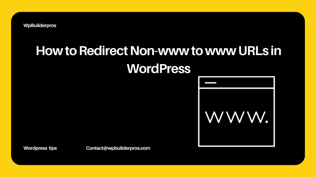 How to Redirect Non-www to www URLs in WordPress - BreakUI